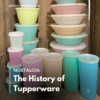 The History of Tupperware - Rachel's Vintage & Retro